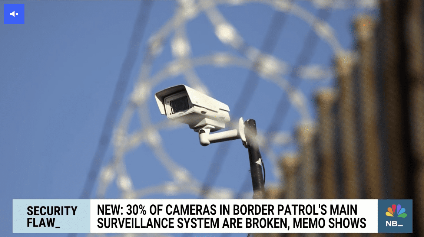 NBC News: "30% of the cameras in Border Patrol's main surveillance ...
